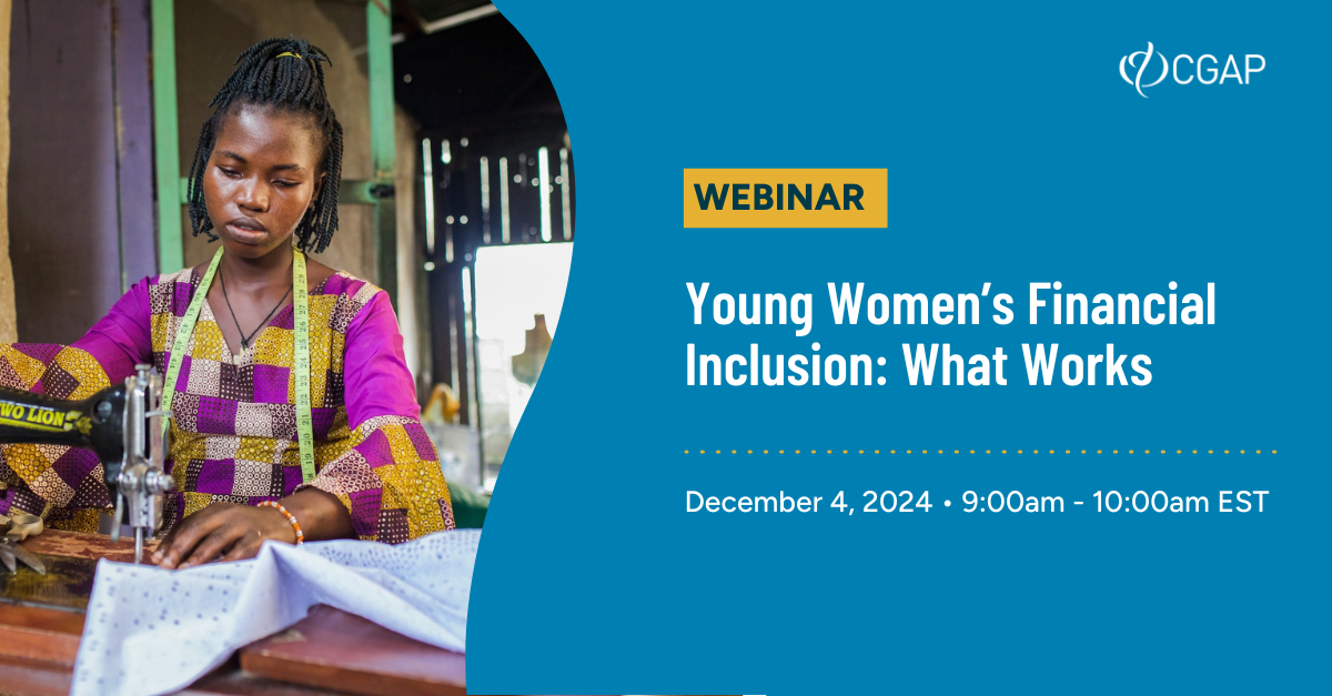 CGAP Webinar - Young Women’s Financial Inclusion: What Works
